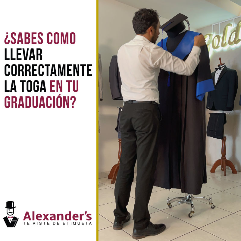 ¿Sabes cómo llevar correctamente la toga en tu graduación? - Alexander ... ¿Sabes cómo llevar correctamente la toga en tu graduación? - Alexander ...
